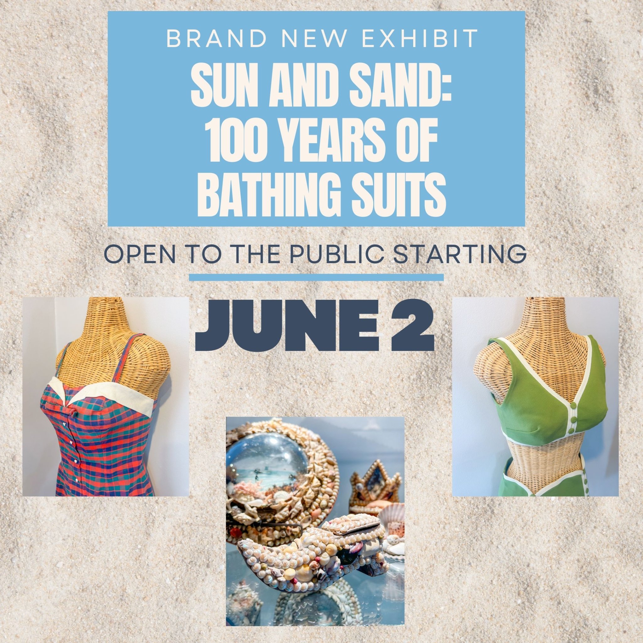 "Sun and Sand: 100 Years of Bathing Suits" Exhibit Grand Opening ...